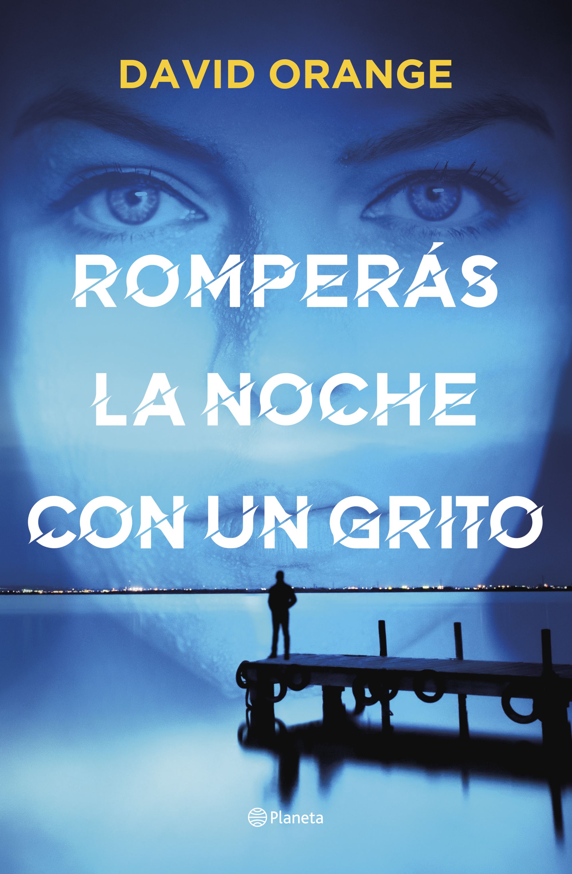 Novela: «Romperás la noche con un grito», de David Orange | Revista Calibre .38